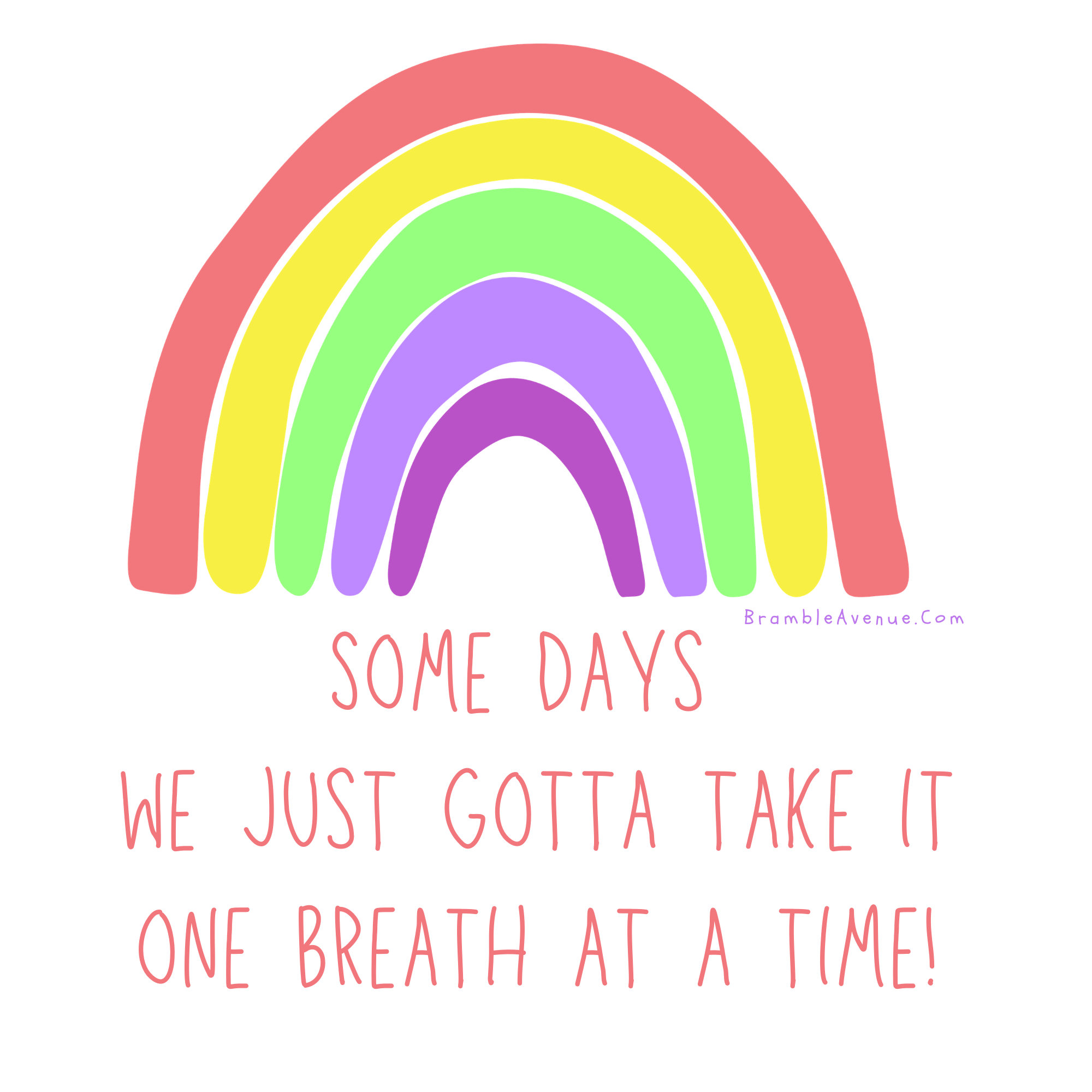 ONE BREATH AT A TIME QUOTE | FREE IMAGE | - Bramble Avenue