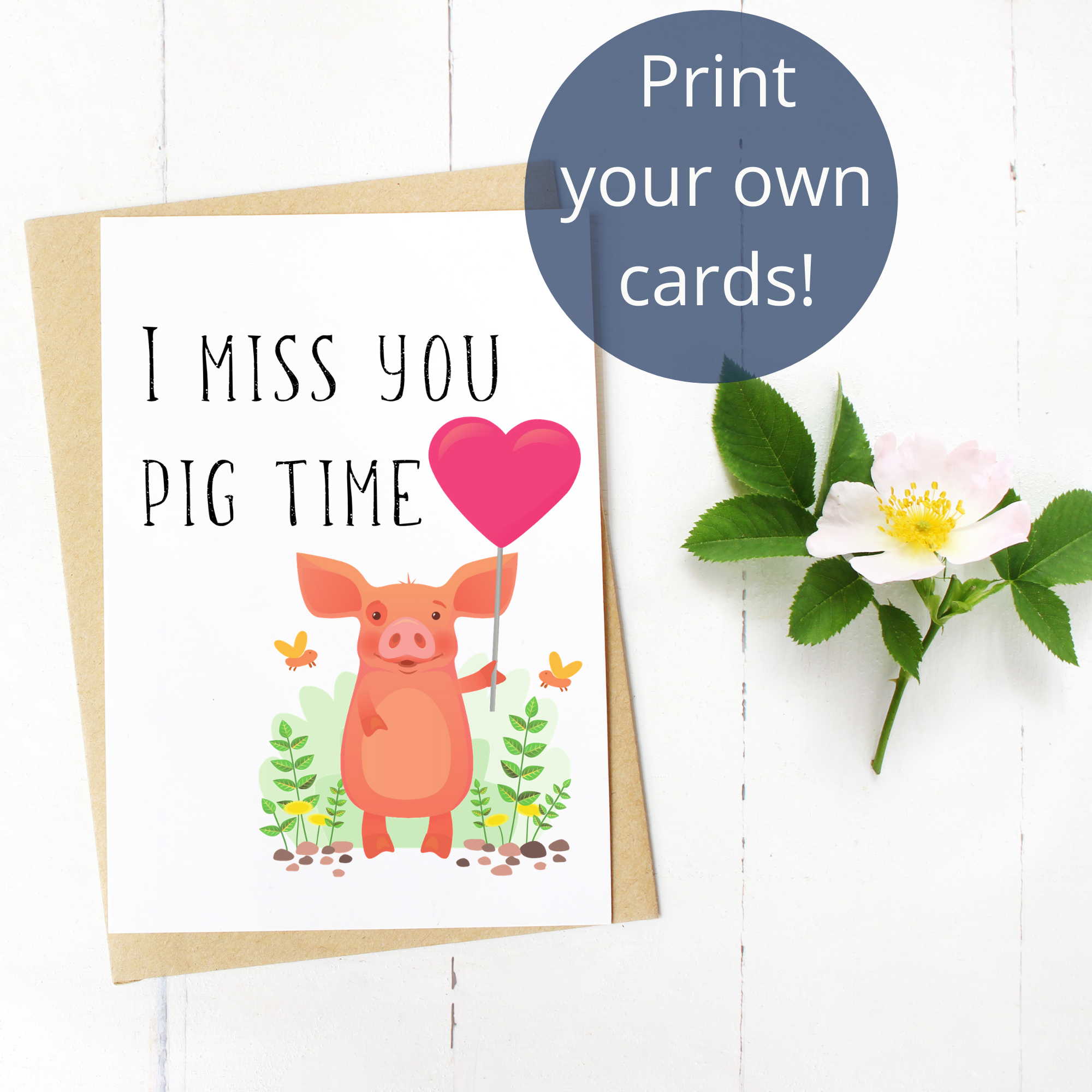 FREE PRINTABLE | MISS YOU PIG TIME CARD | BRAMBLE AVENUE