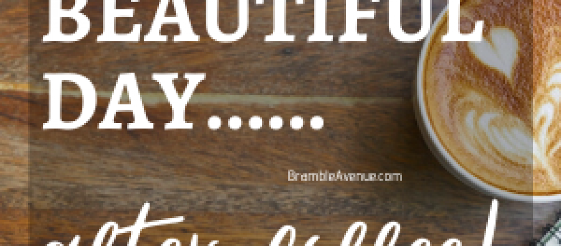 coffee quotes | caffeinate and smile | - Bramble Avenue