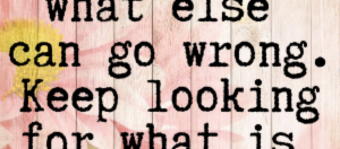 Keep looking for what is going right - Bramble Avenue